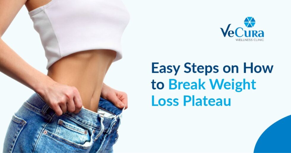 How to Break Weight Loss Plateau: [11 EASY STEPS] - Vecura wellness