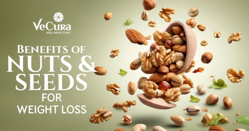7 Benefits Of Nuts And Seeds For Weight Loss - Vecura wellness